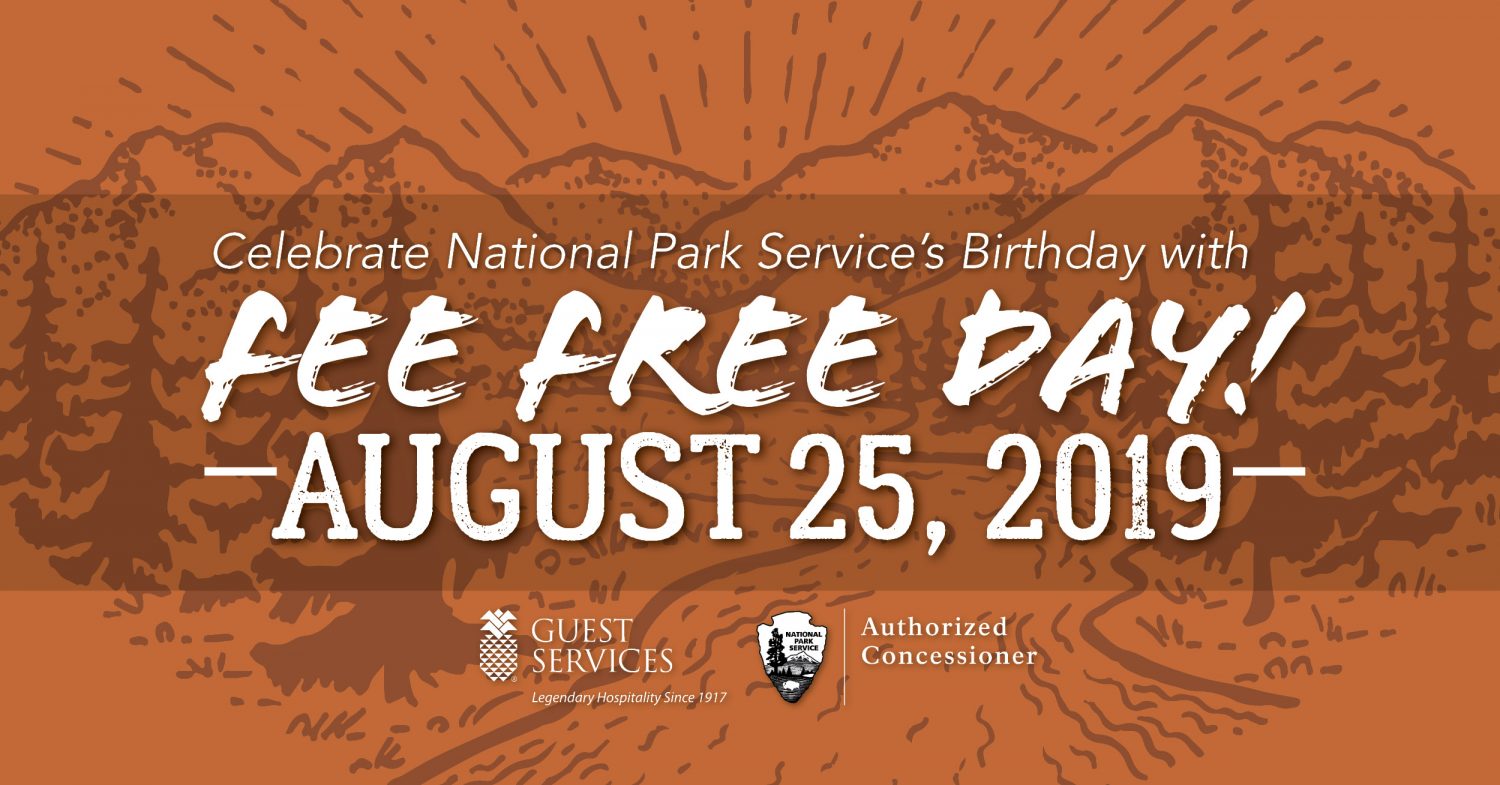 National Park Service 103rd Birthday Celebrations - Guest Services, Inc.